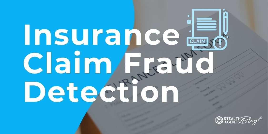 Insurance Claim Fraud Detection – Prevent Losses, Improve Accuracy ... Insurance Claim Fraud Detection – Prevent Losses, Improve Accuracy ...